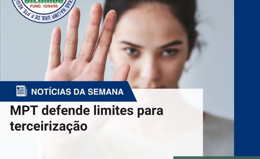 MPT defende limites para terceirização – Siemaco Prudente